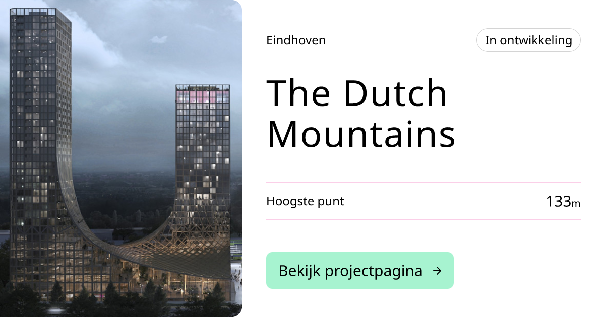 The Dutch Mountains | Eindhoven | HoogWonen.nl